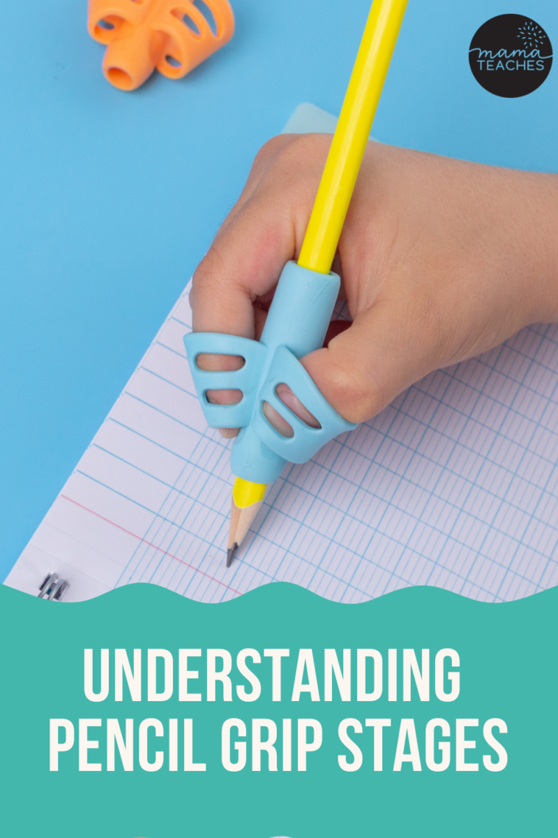 Understanding Pencil Grip Stages - Mama Teaches