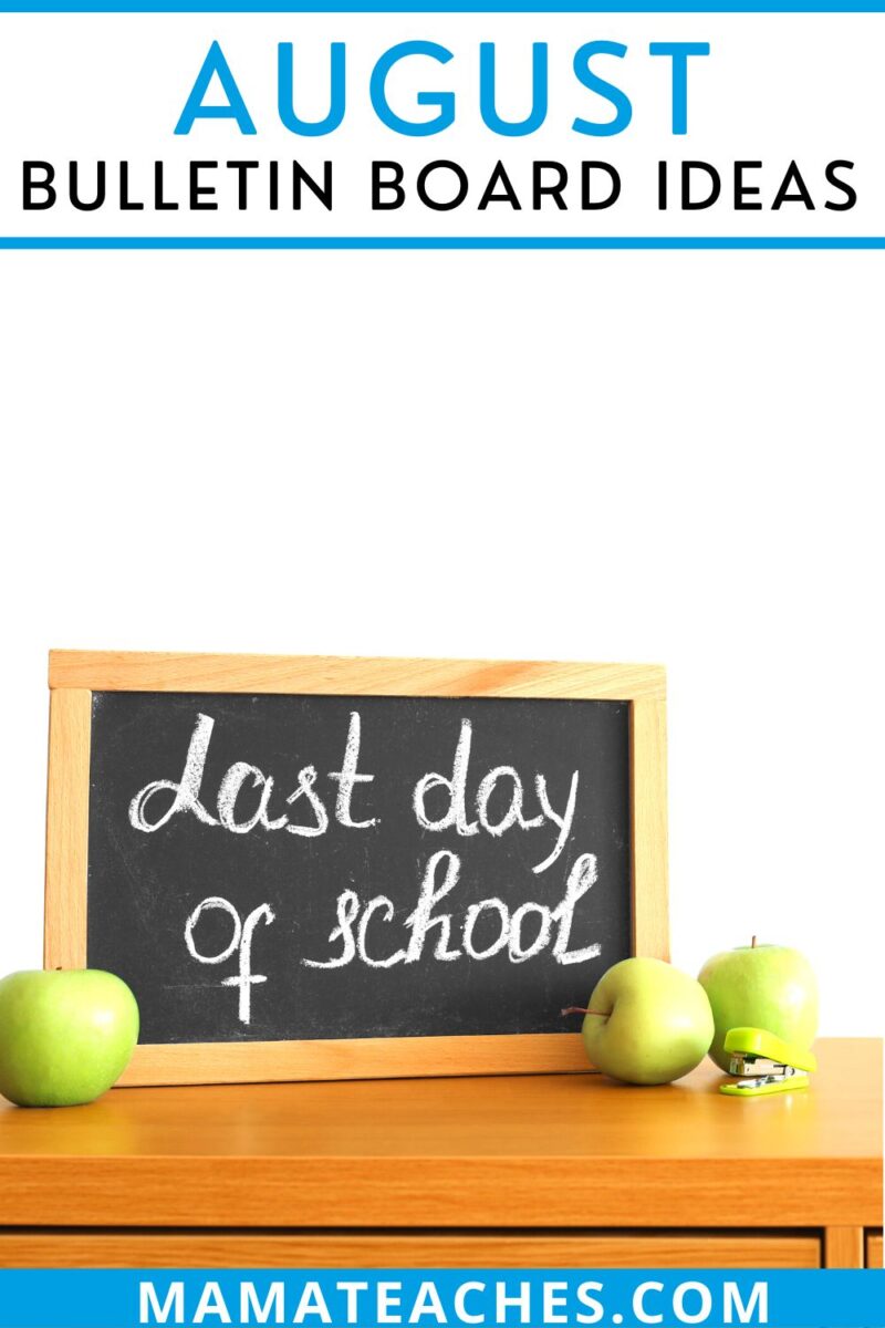August Bulletin Board Ideas - Mama Teaches