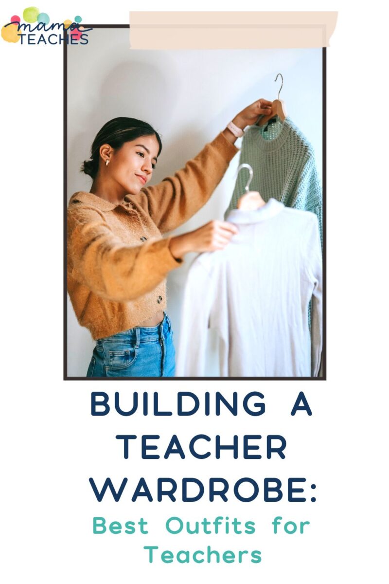 Building a Teacher Wardrobe: Best Work Outfits for Teachers