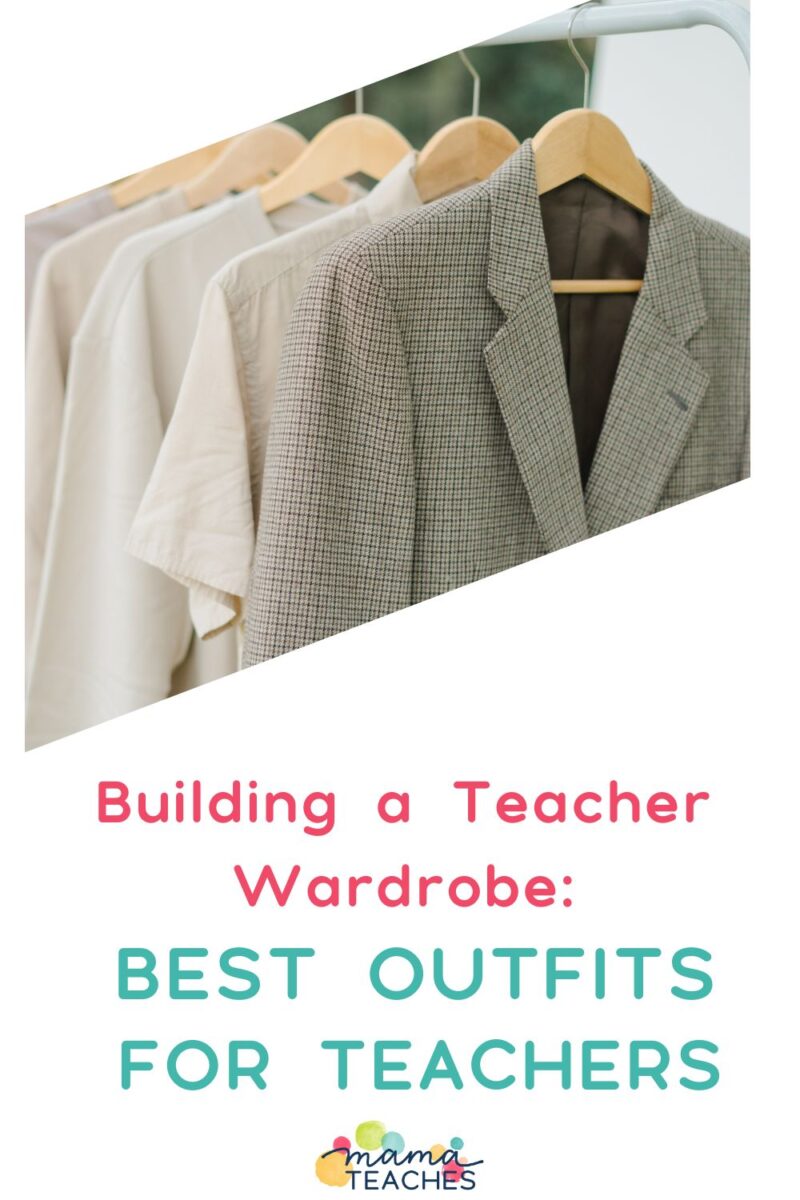 Building a Teacher Wardrobe: Best Work Outfits for Teachers