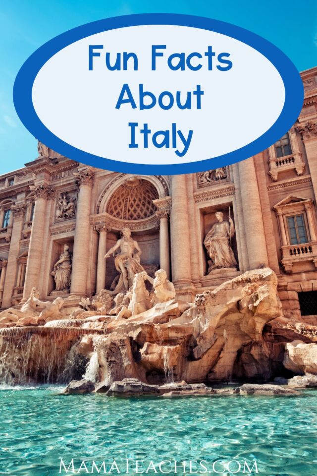 Fun Facts About Italy - Mama Teaches