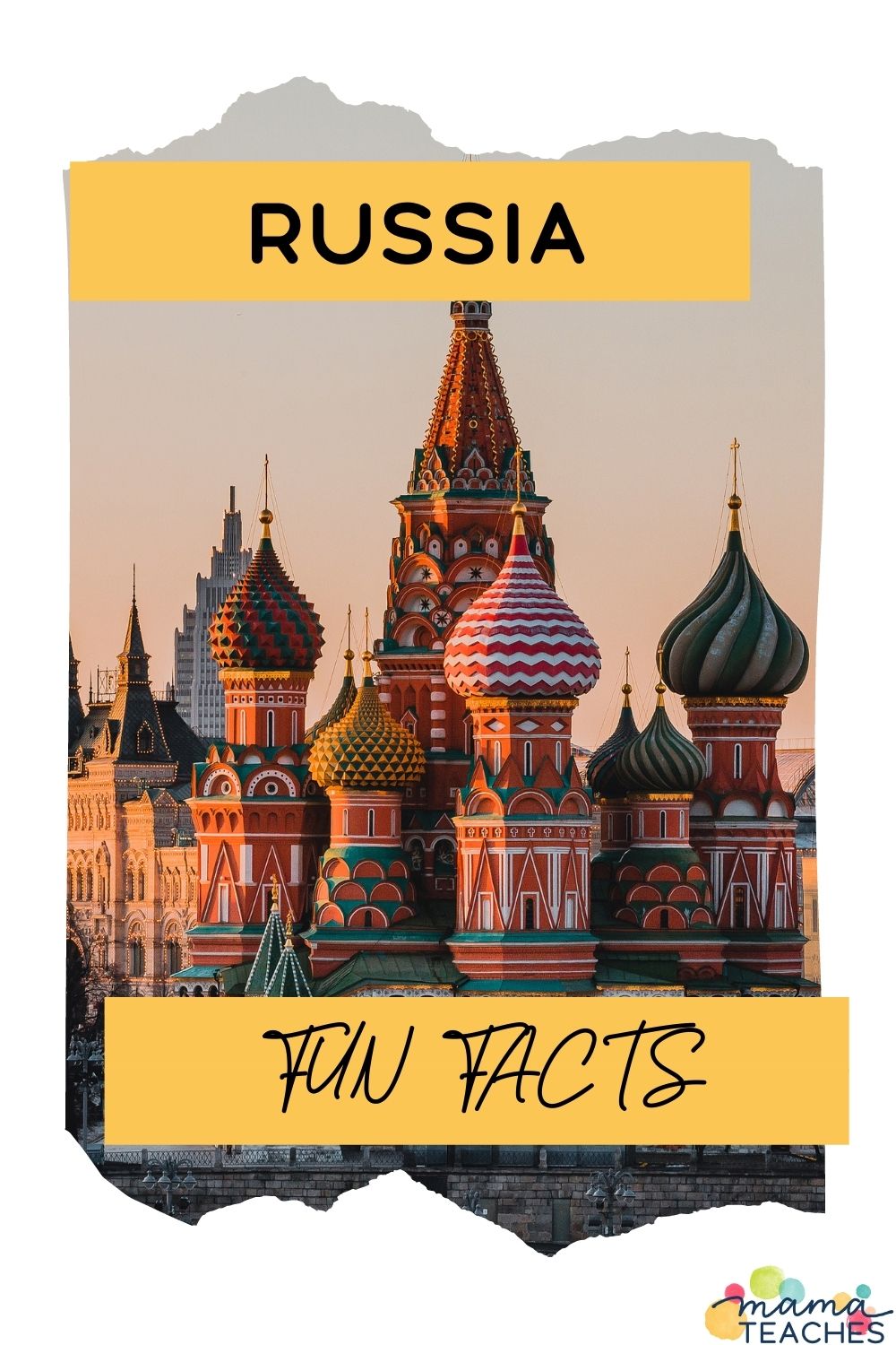Fun Facts About Russia - Mama Teaches