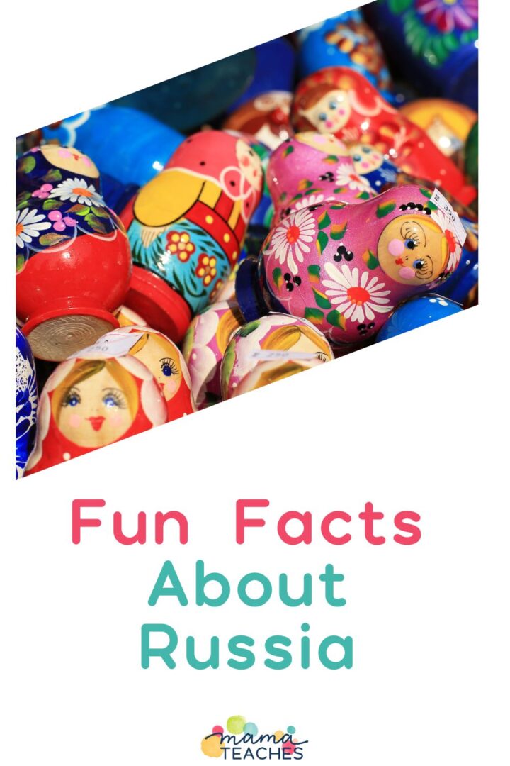 Fun Facts About Russia - Mama Teaches