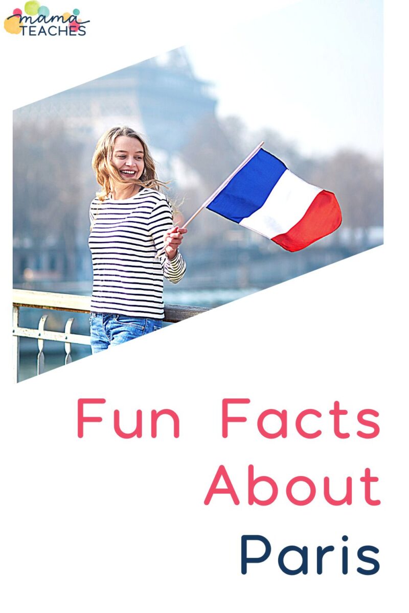 Fun Facts About Paris - Mama Teaches