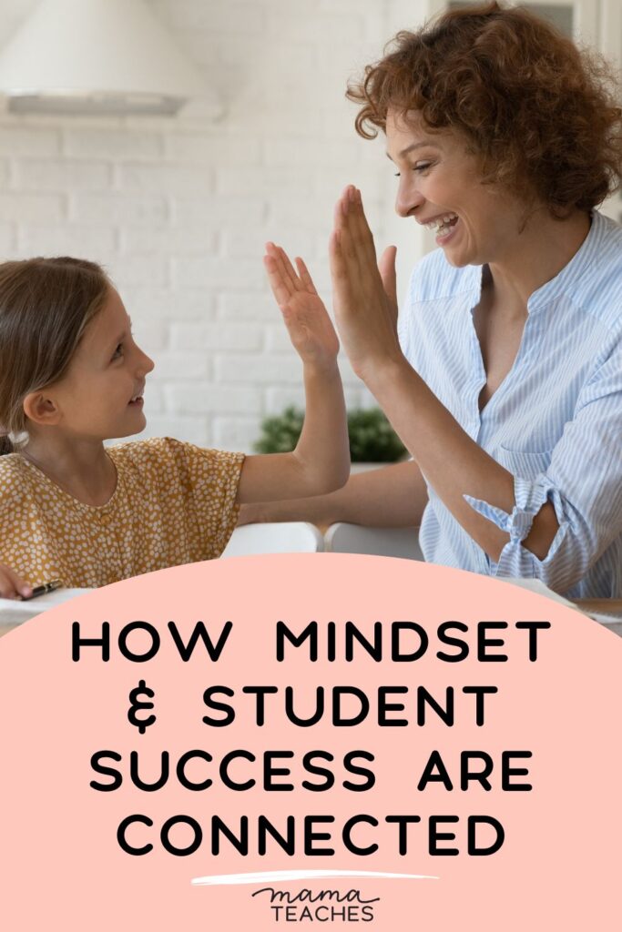 The True Power of Mindset: Empowering Students for Success - Mama Teaches