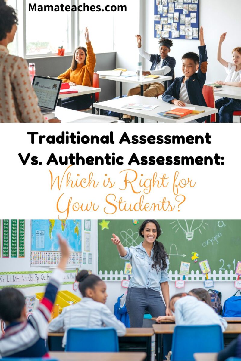 Traditional Assessment vs Authentic Assessment - MamaTeaches