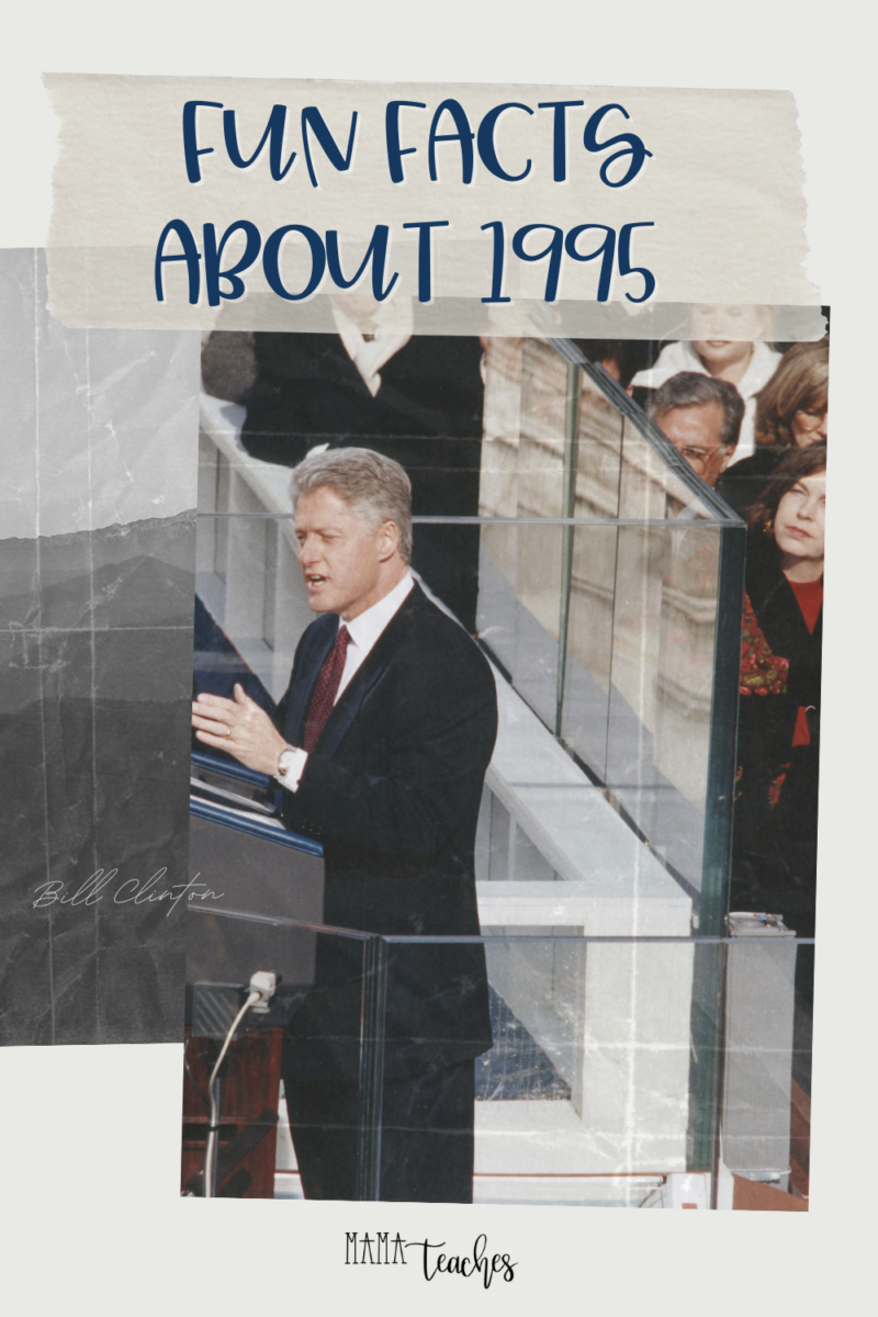 Fun Facts About 1995 - Mama Teaches