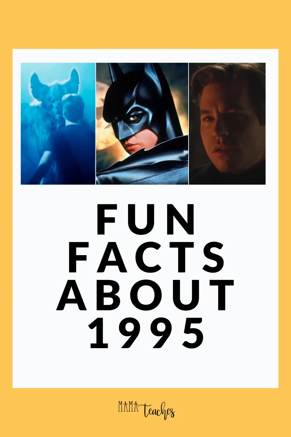 Fun Facts About 1995 - Mama Teaches