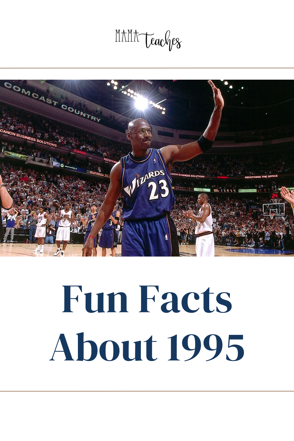 Fun Facts About 1995 - Mama Teaches