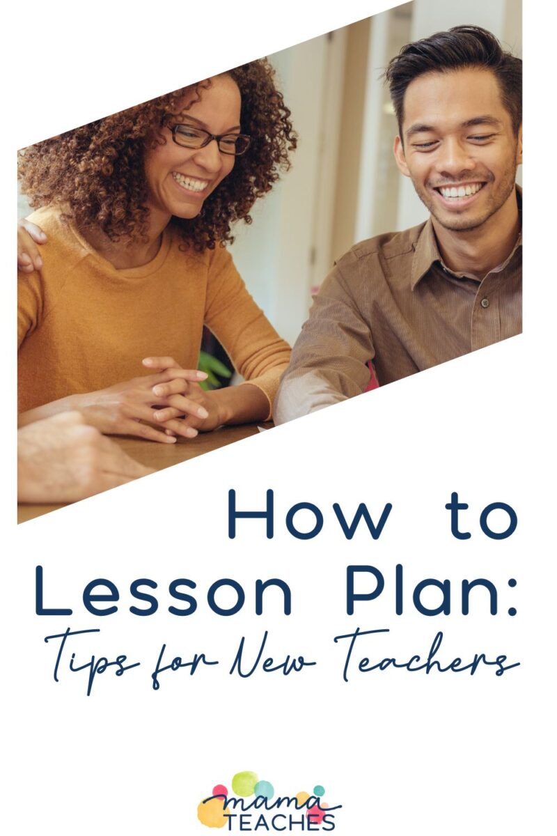 How to Lesson Plan: Tips for New Teachers - Mama Teaches
