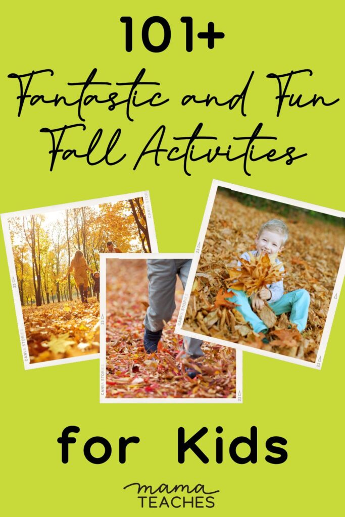 101+ Fantastic and Fun Fall Activities for Kids - Mama Teaches