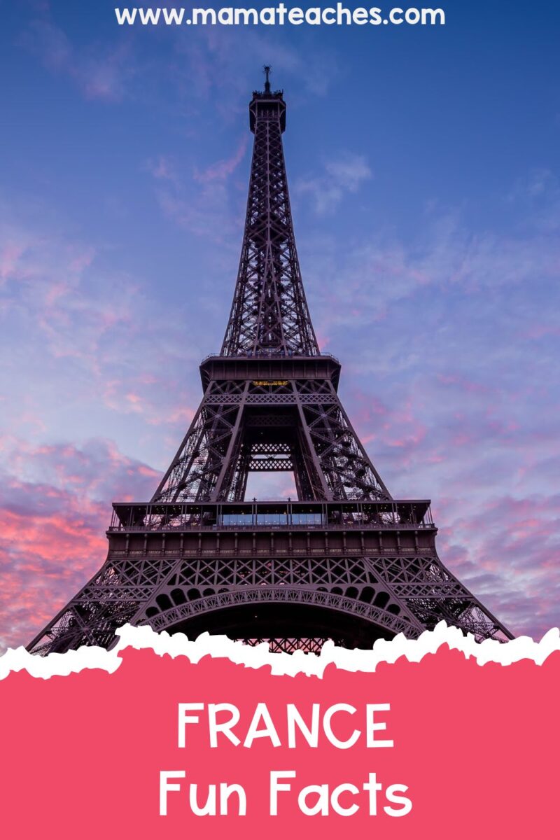 Fun Facts About France - Mama Teaches