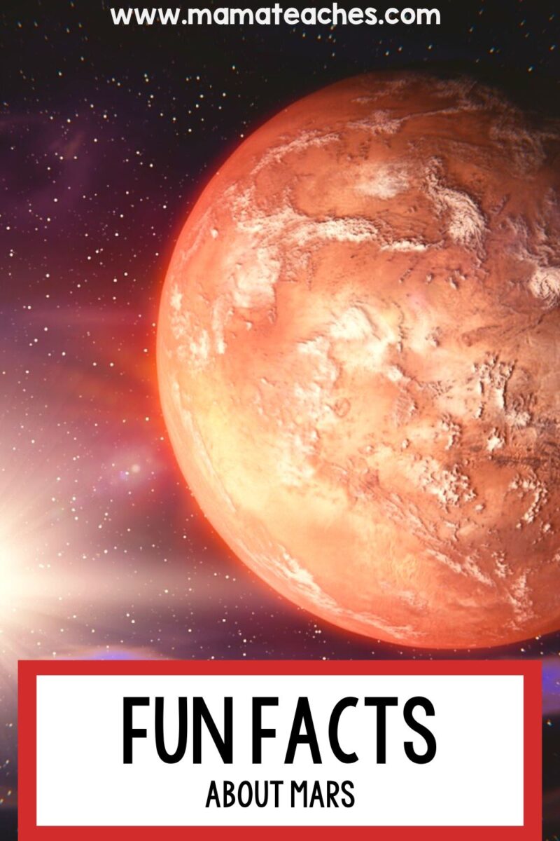 Fun Facts About Mars - Mama Teaches