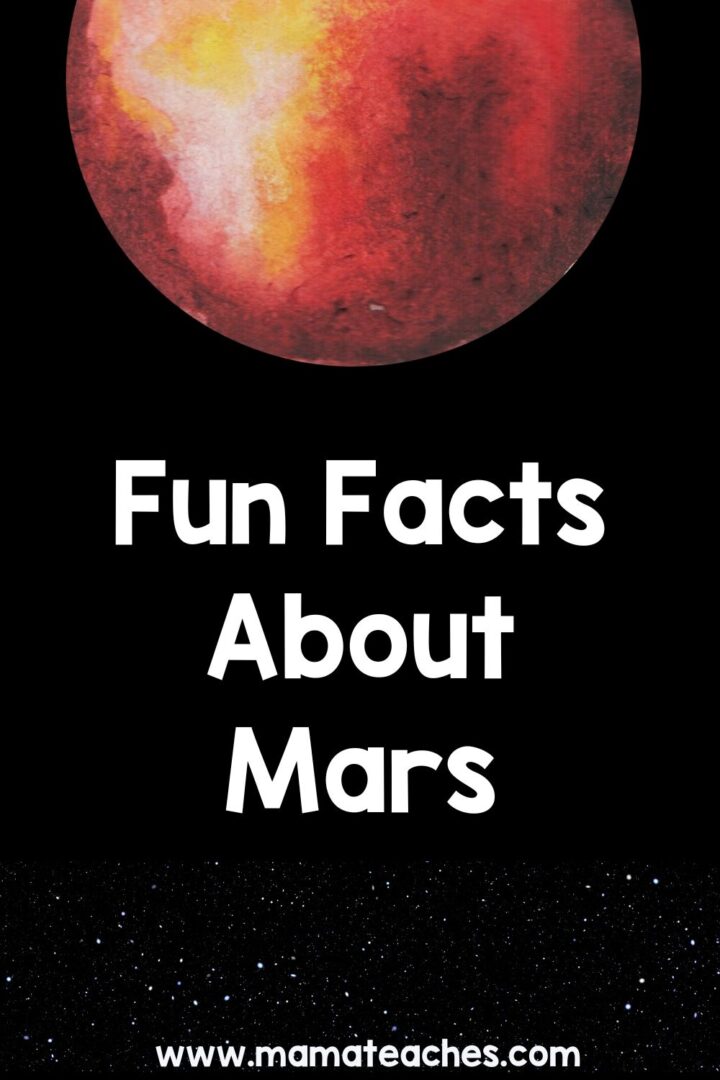 Fun Facts About Mars - Mama Teaches