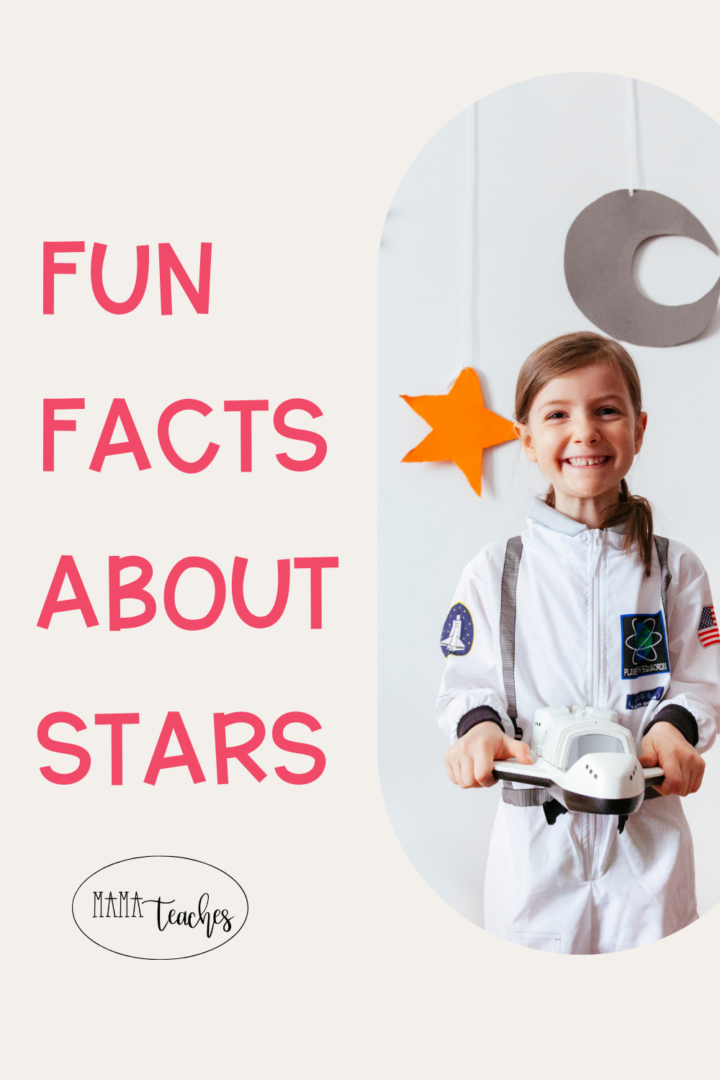 Fun Facts About Stars - Mama Teaches