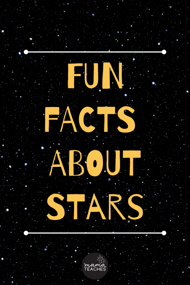 Fun Facts About Stars - Mama Teaches