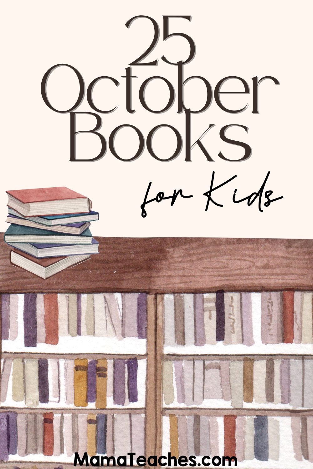 25 October Books for Kids - Mama Teaches