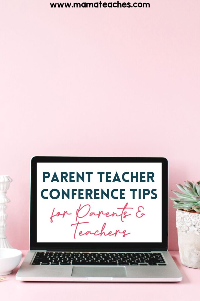 Parent-Teacher Conference Tips for Parents and Teachers - Mama Teaches