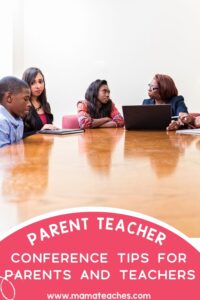 Parent-Teacher Conference Tips for Parents and Teachers - Mama Teaches