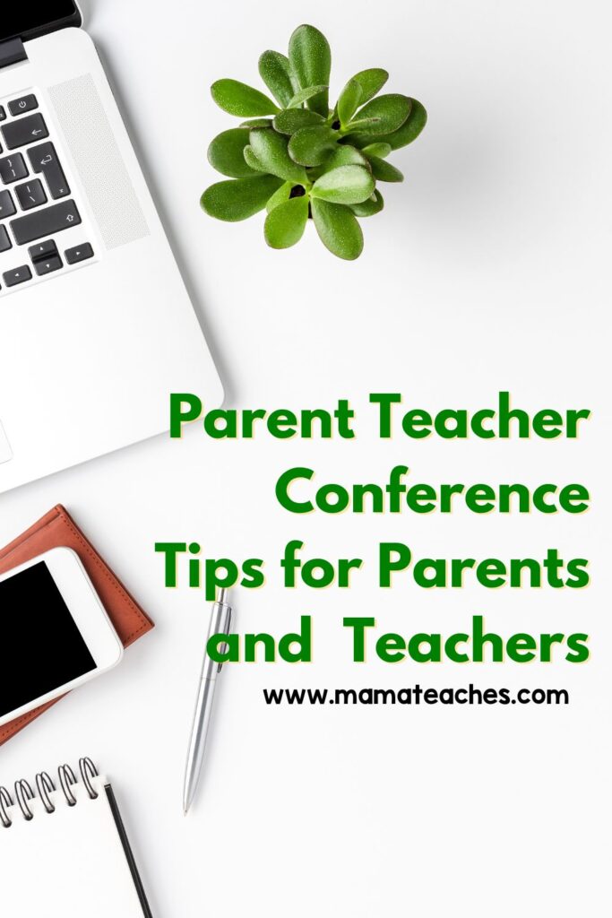 Parent-Teacher Conference Tips for Parents and Teachers - Mama Teaches