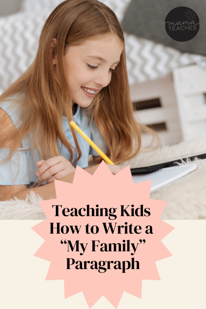 Teaching Kids How to Write a “My Family” Paragraph - Mama Teaches