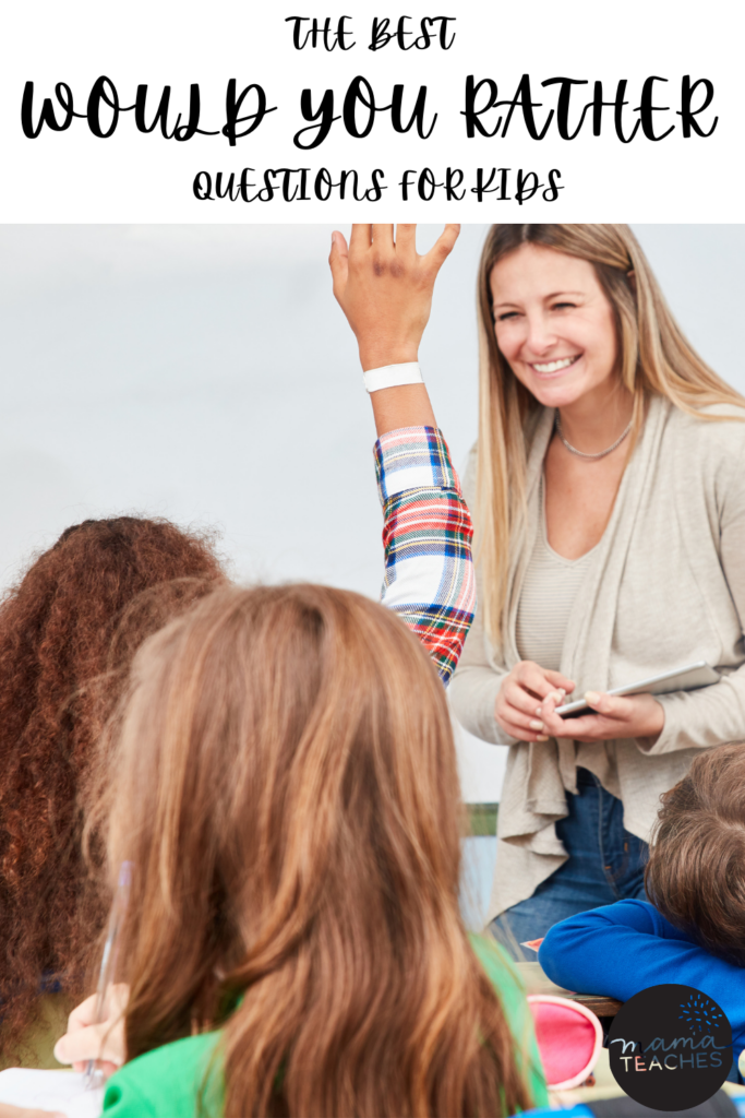 The Best Would You Rather Questions for Kids - Mama Teaches