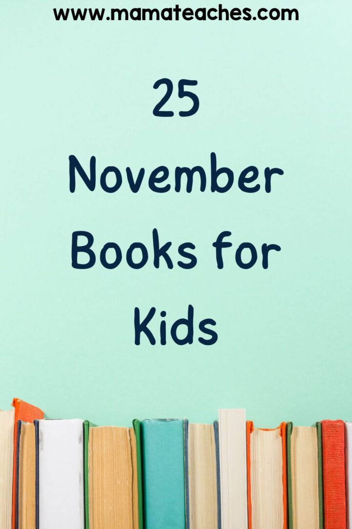25 November Books for Kids - Mama Teaches