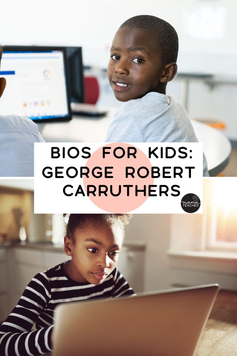 Bios for Kids: George Robert Carruthers - Mama Teaches