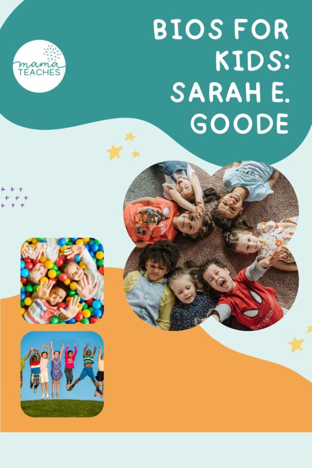 Bios for Kids: Sarah E. Goode - Mama Teaches