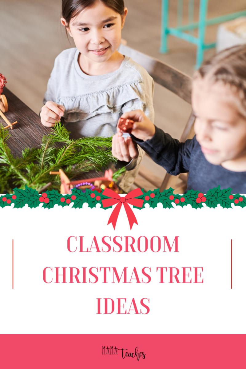 Classroom Christmas Tree Ideas - Mama Teaches