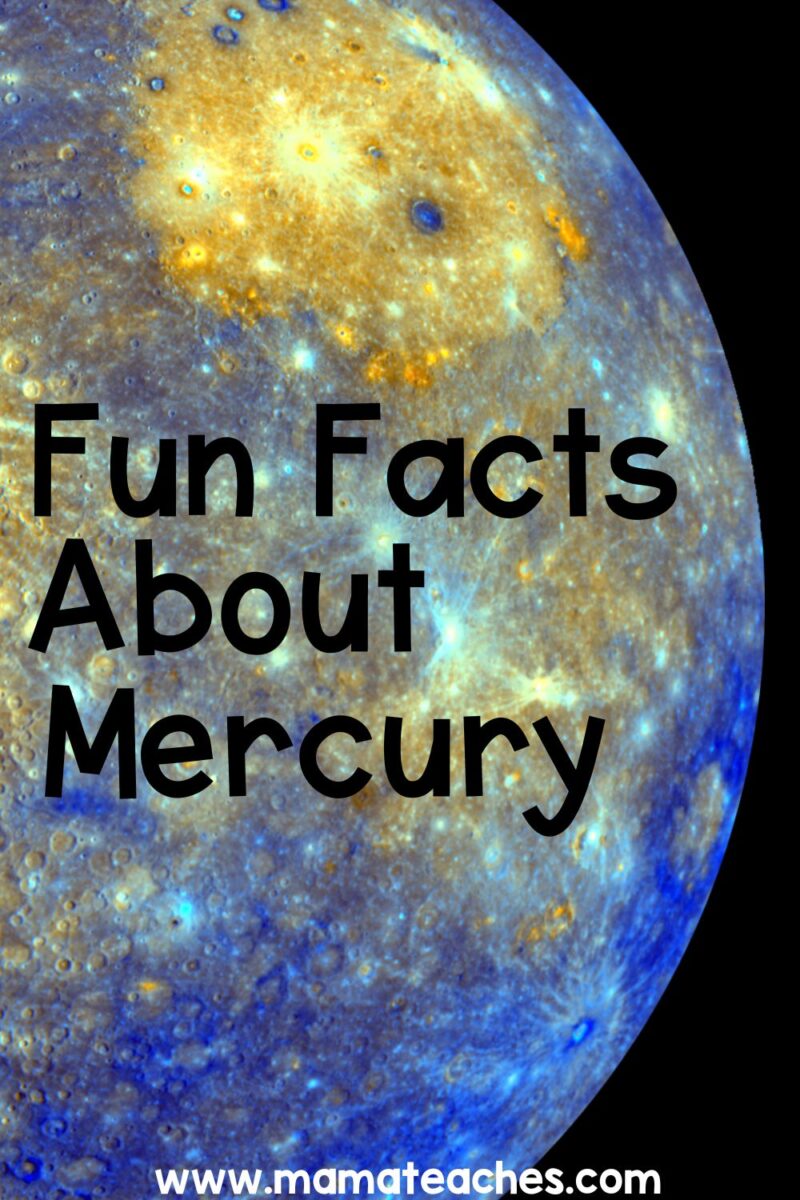 Fun Facts About Mercury - Mama Teaches
