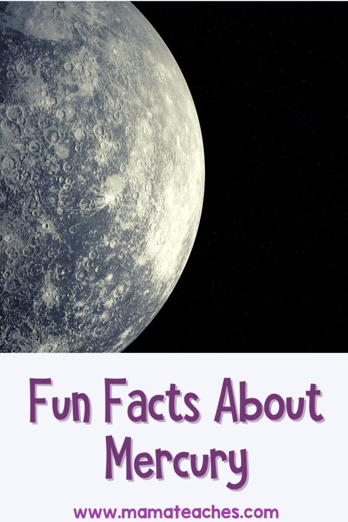 Fun Facts About Mercury - Mama Teaches