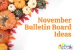 November Bulletin Board Ideas - Mama Teaches
