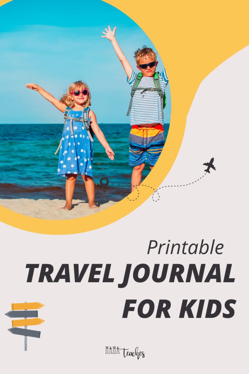 Printable Travel Journal for Kids - Mama Teaches