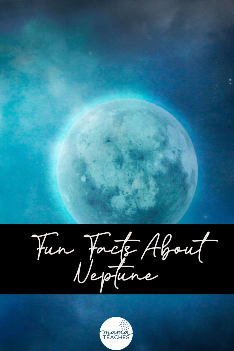 Fun Facts About Neptune - Mama Teaches