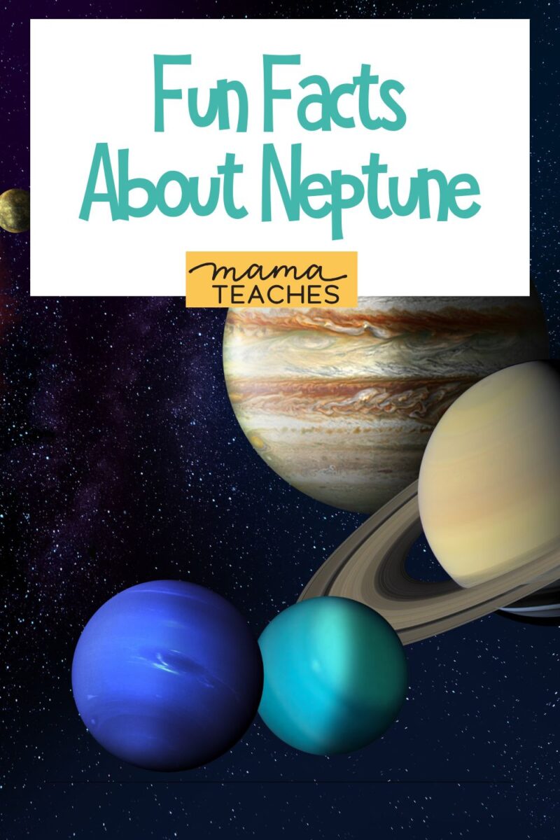 Fun Facts About Neptune - Mama Teaches