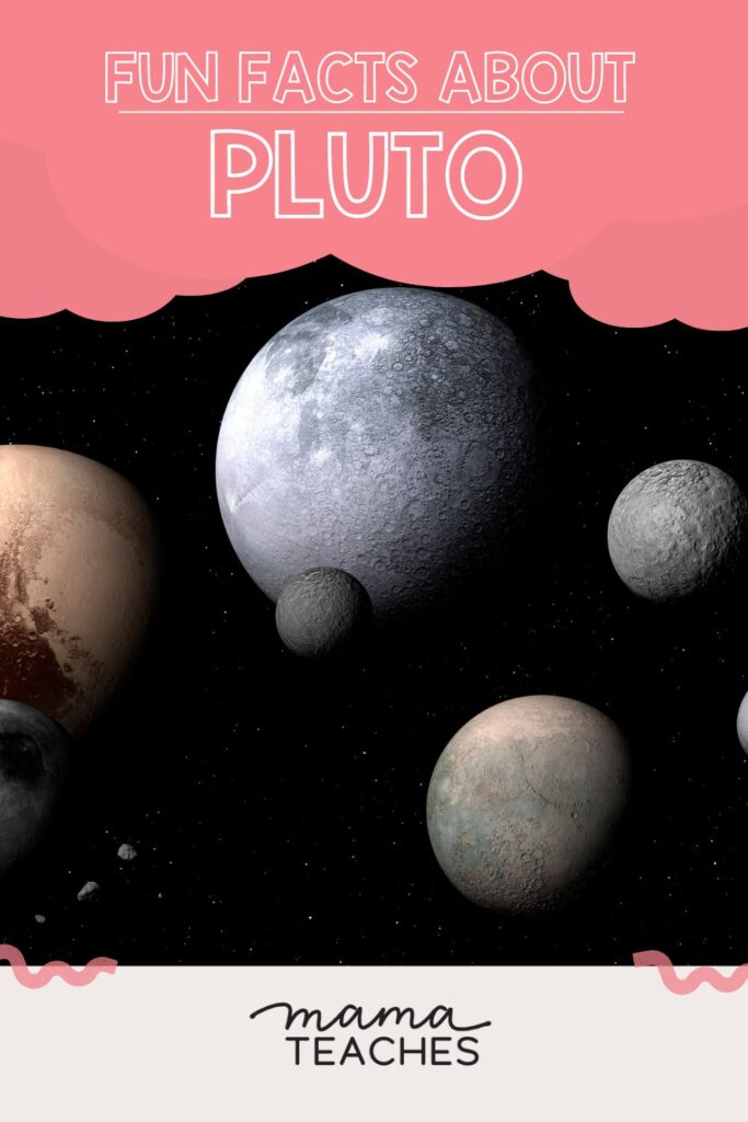 Fun Facts About Pluto - Mama Teaches