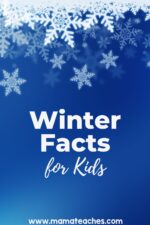 Winter Facts for Kids - Mama Teaches
