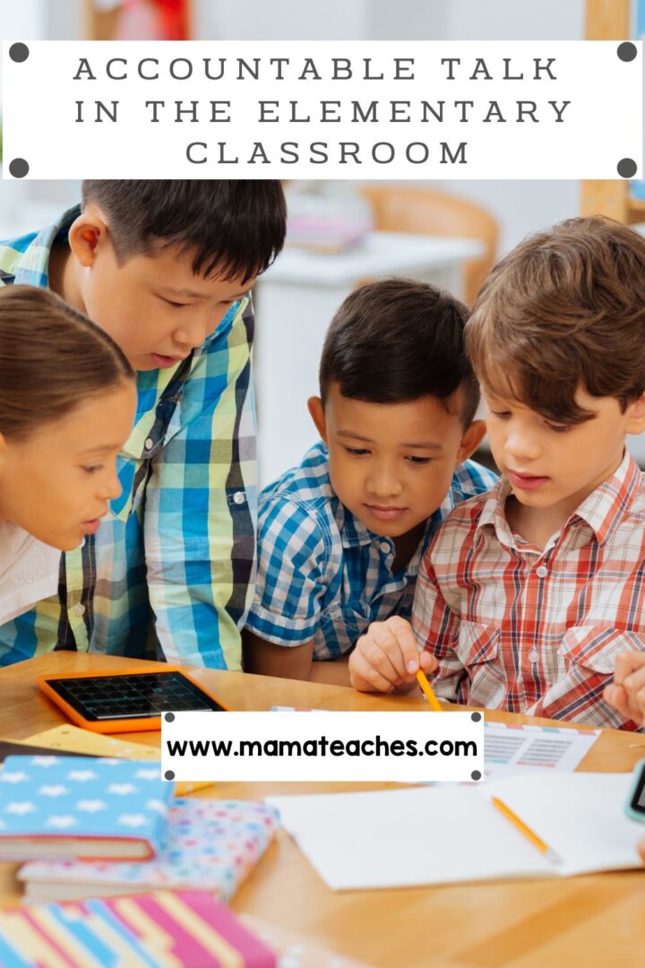 Accountable Talk in the Elementary Classroom - Mama Teaches