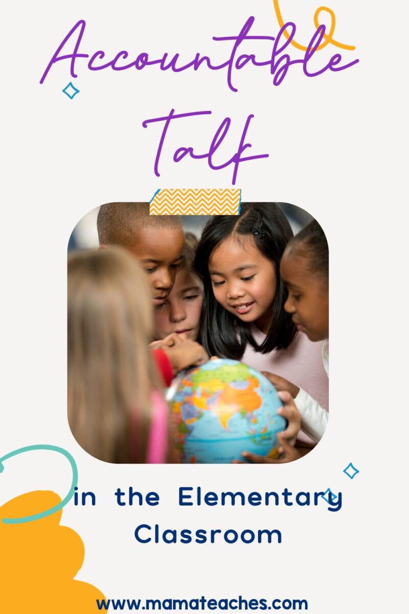 Accountable Talk in the Elementary Classroom - Mama Teaches