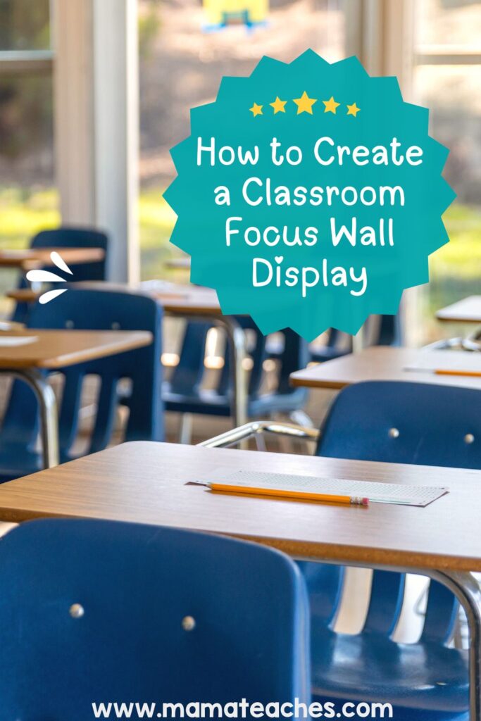 How to Create a Classroom Focus Wall Display - Mama Teaches