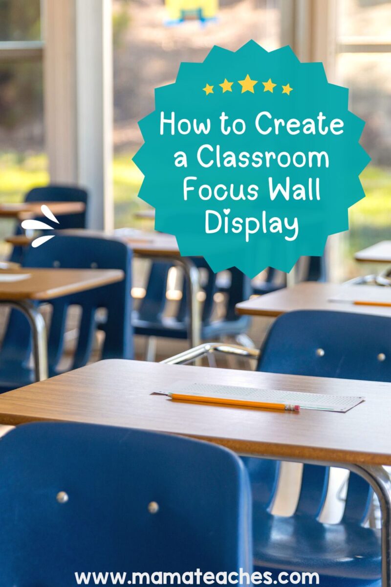 How to Create a Classroom Focus Wall Display - Mama Teaches