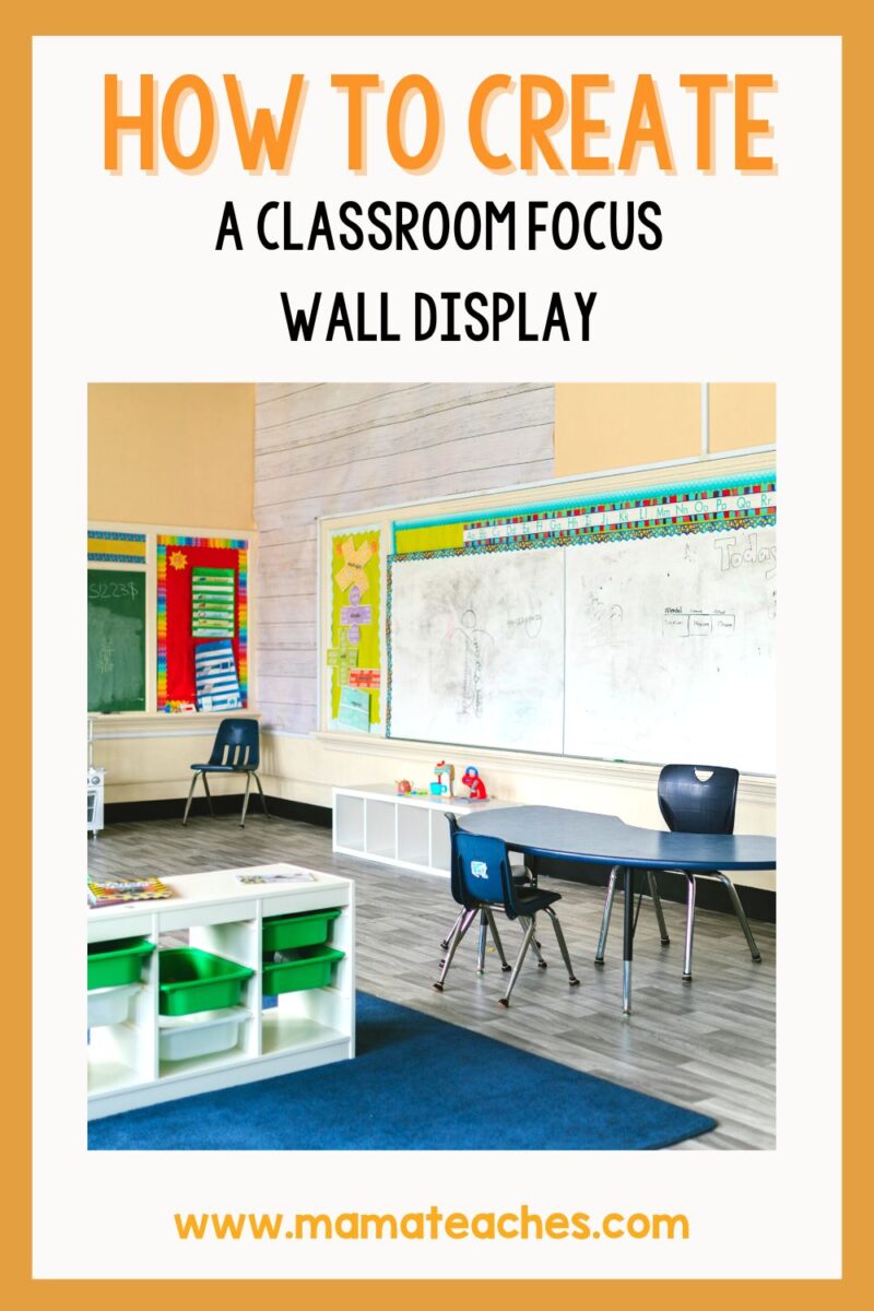 How to Create a Classroom Focus Wall Display - Mama Teaches