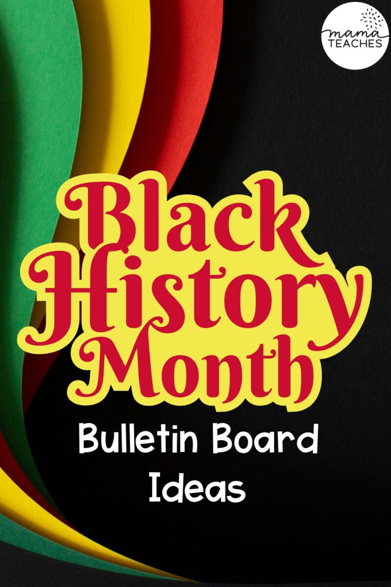Black History Month Bulletin Board Ideas - Mama Teaches