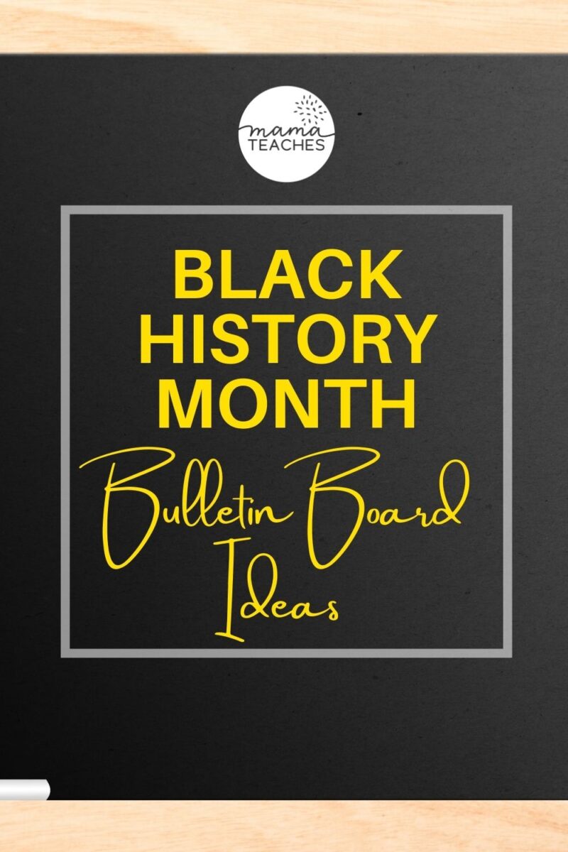 Black History Month Bulletin Board Ideas - Mama Teaches