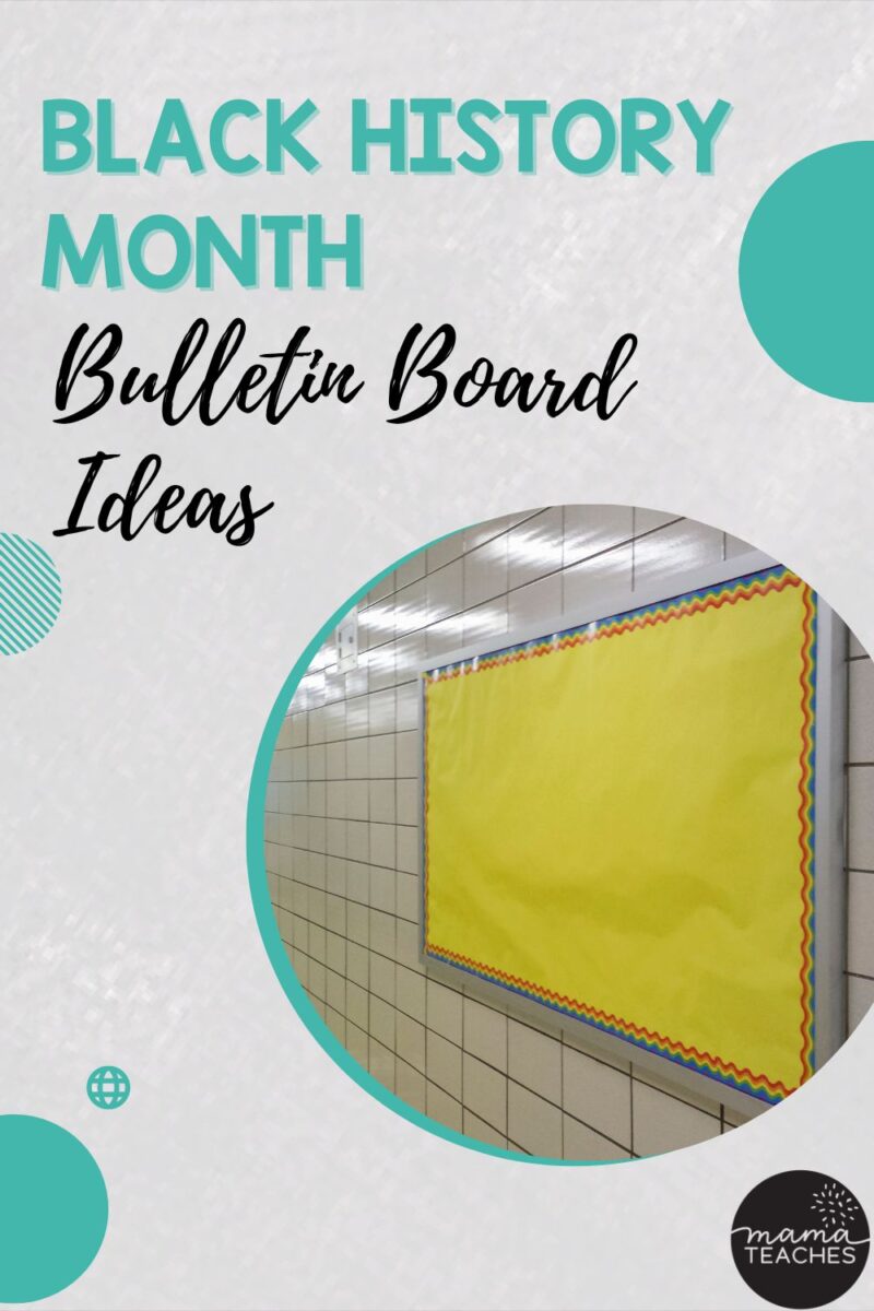 Black History Month Bulletin Board Ideas - Mama Teaches