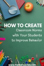 How to Create Classroom Norms with Your Students to Improve Behavior