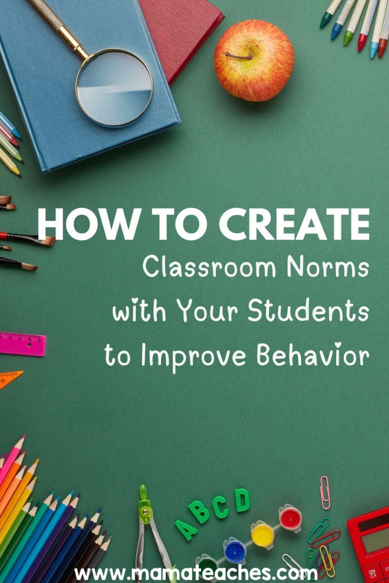 How to Create Classroom Norms with Your Students to Improve Behavior
