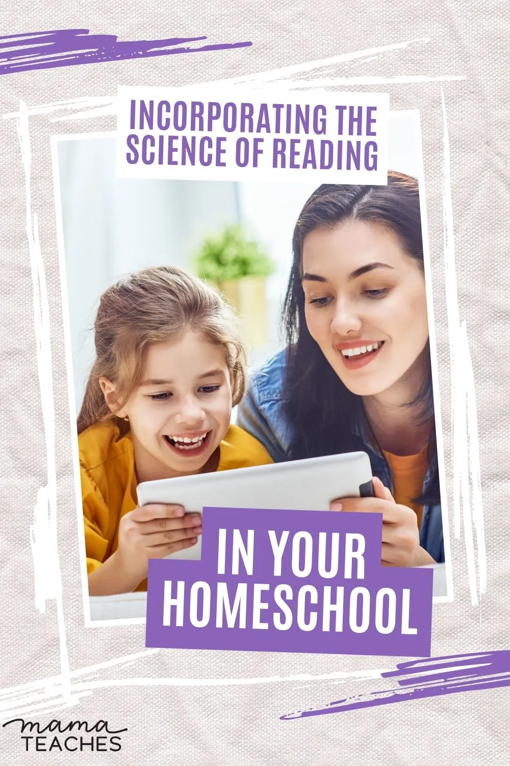 Incorporating the Science of Reading in Your Homeschool - Mama Teaches