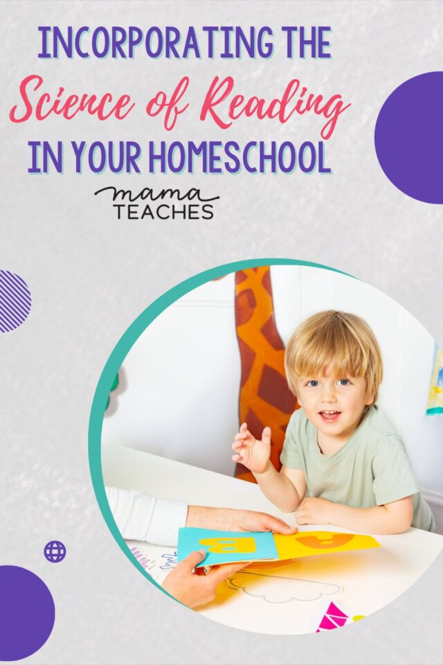 Incorporating the Science of Reading in Your Homeschool - Mama Teaches